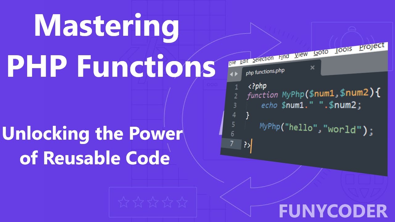 PHP Functions Explained: Mastering Efficiency, Scalability, and Reusability
