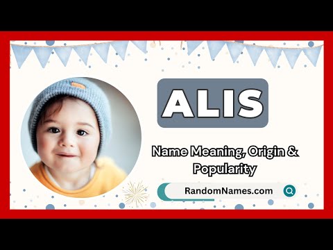 Alis - Baby Boy Name Meaning, Origin & Popularity - RandomNames.com
