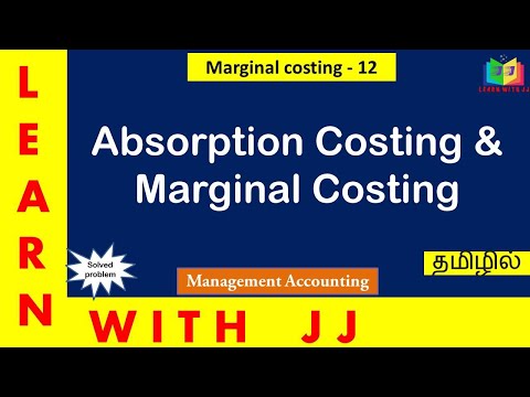 Absorption Costing and Marginal costing | Part 12 in Tamil || #marginalcosting | #absorptioncosting