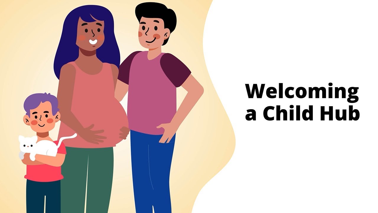 Welcoming a Child Hub