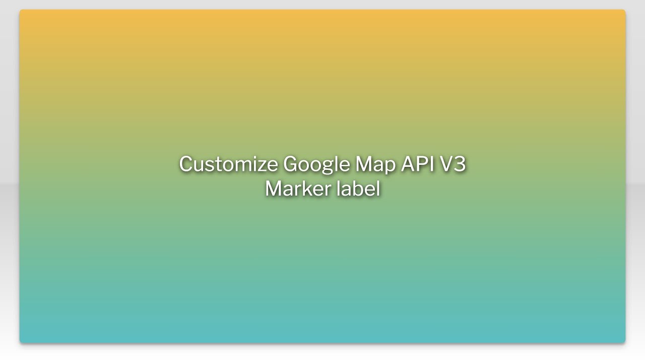 Customize Google Map API V3 Marker label