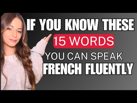 If You Know These 15 Words, Your French Is Amazing!