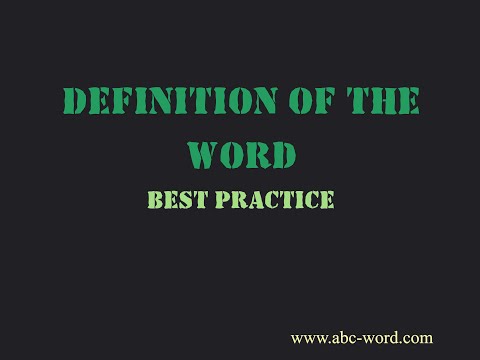 Definition of the word "Best practice"