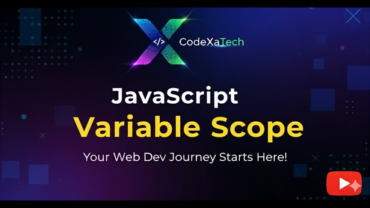 Variable Scope in Javascript  #7 || Javascript Full Tutorial || CodeXaTech