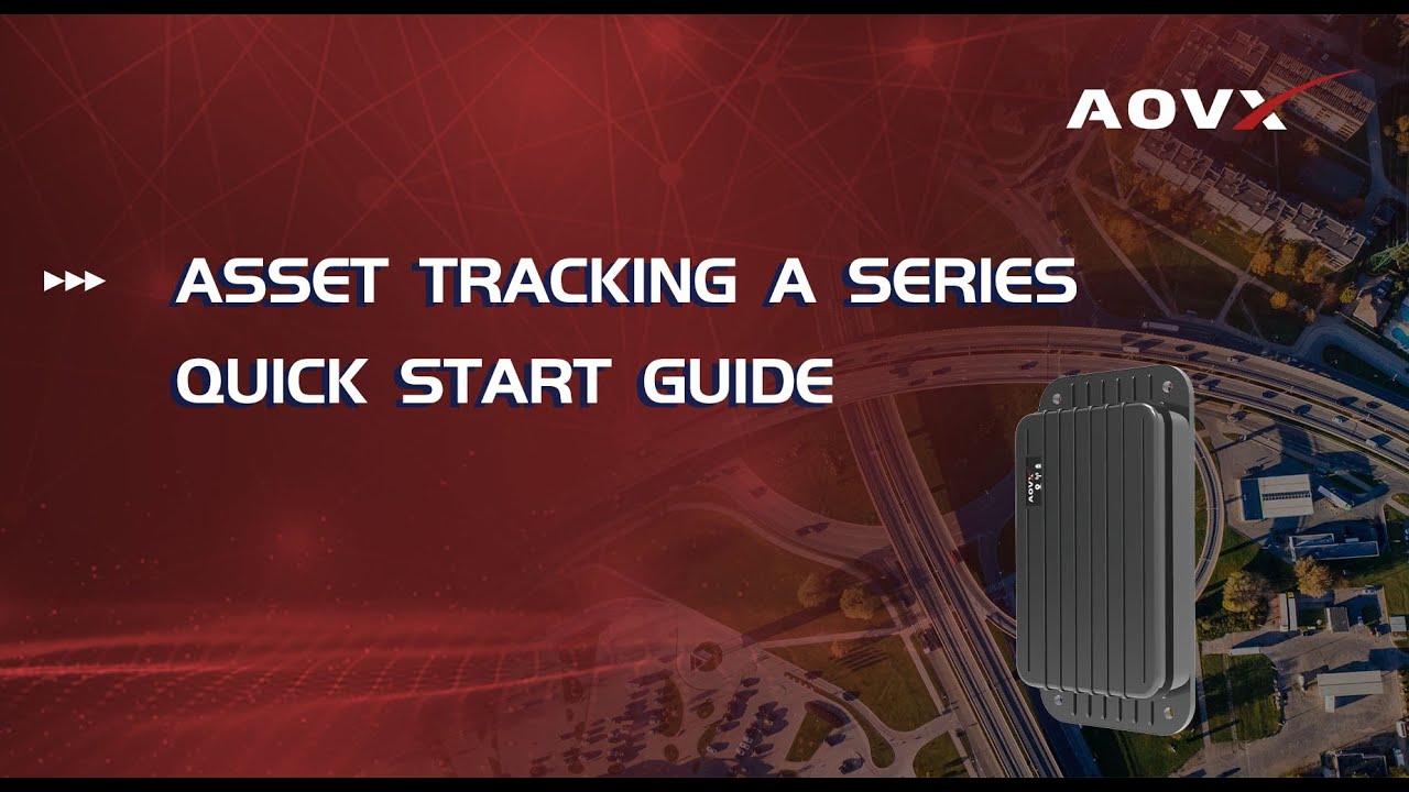 Assets tracking device Quick Start Guide | Aovx Assets tracker solution corp.