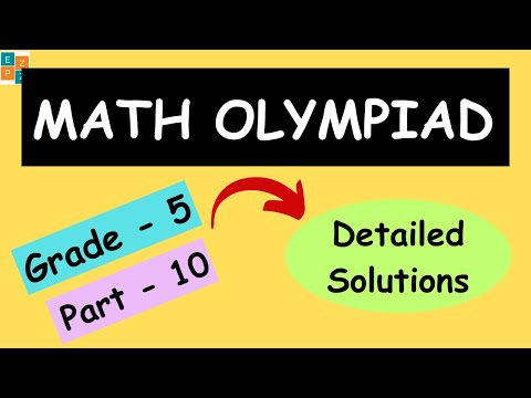 GRADE 5 PART 10 || MATH OLYMPIAD QUESTIONS | WITH COMPLETE SOLUTIONS | MOEMS | IJMO | NOETIC | IMO