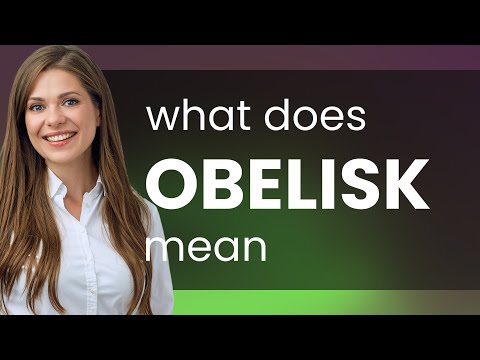 Obelisk β OBELISK definition