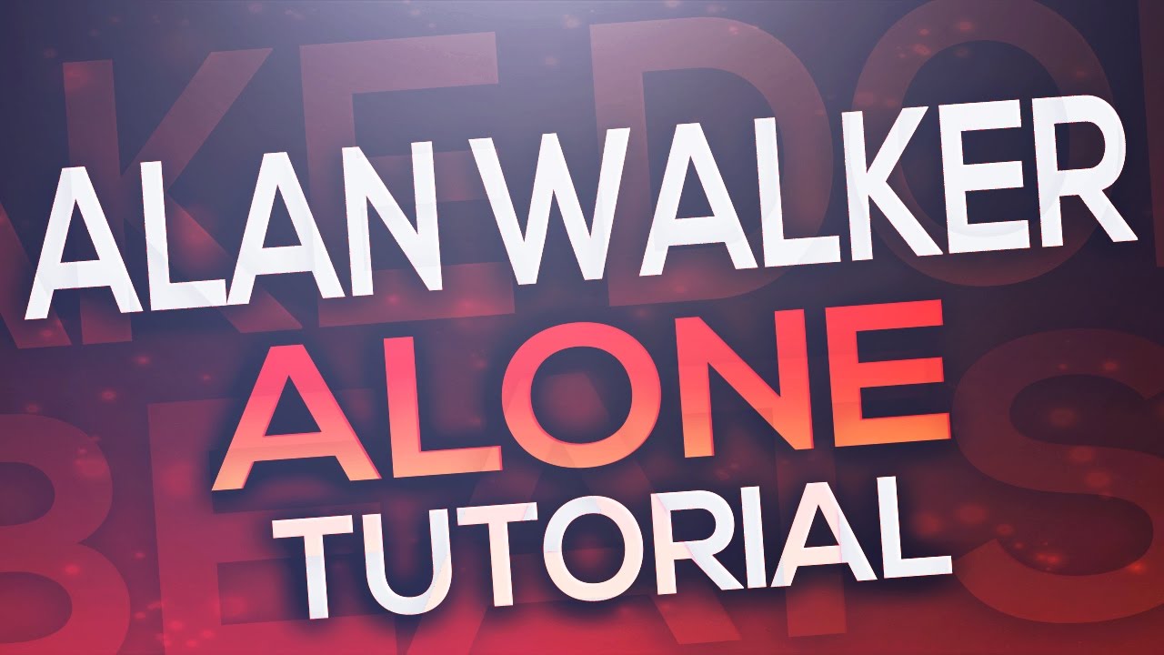 FL Studio Tutorial: Alan Walker - Alone (EASY)