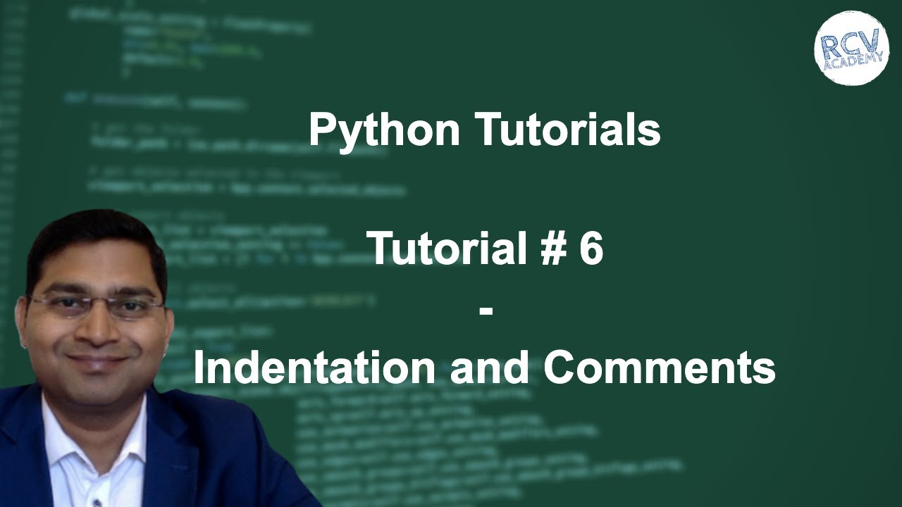 Python Beginner Tutorial #6 - Python Indentation and Comments