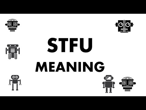 STFU Meaning