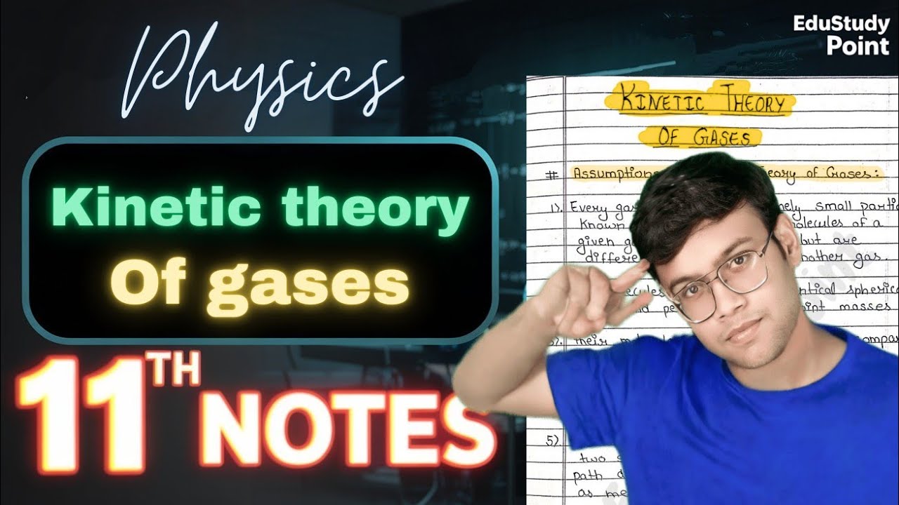 Kinetic theory of gases🔥|CLASS 11 Physics | handwritten notes | NCERT Covered @Edustudy_point