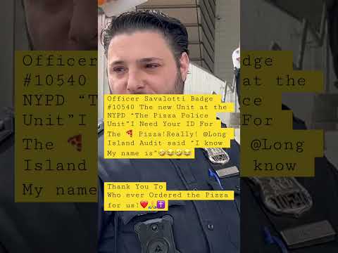 Officer Savalotti #10540 The new Unit at the NYPD “The Pizza Police Unit”I Need Your ID 🍕For the 🍕