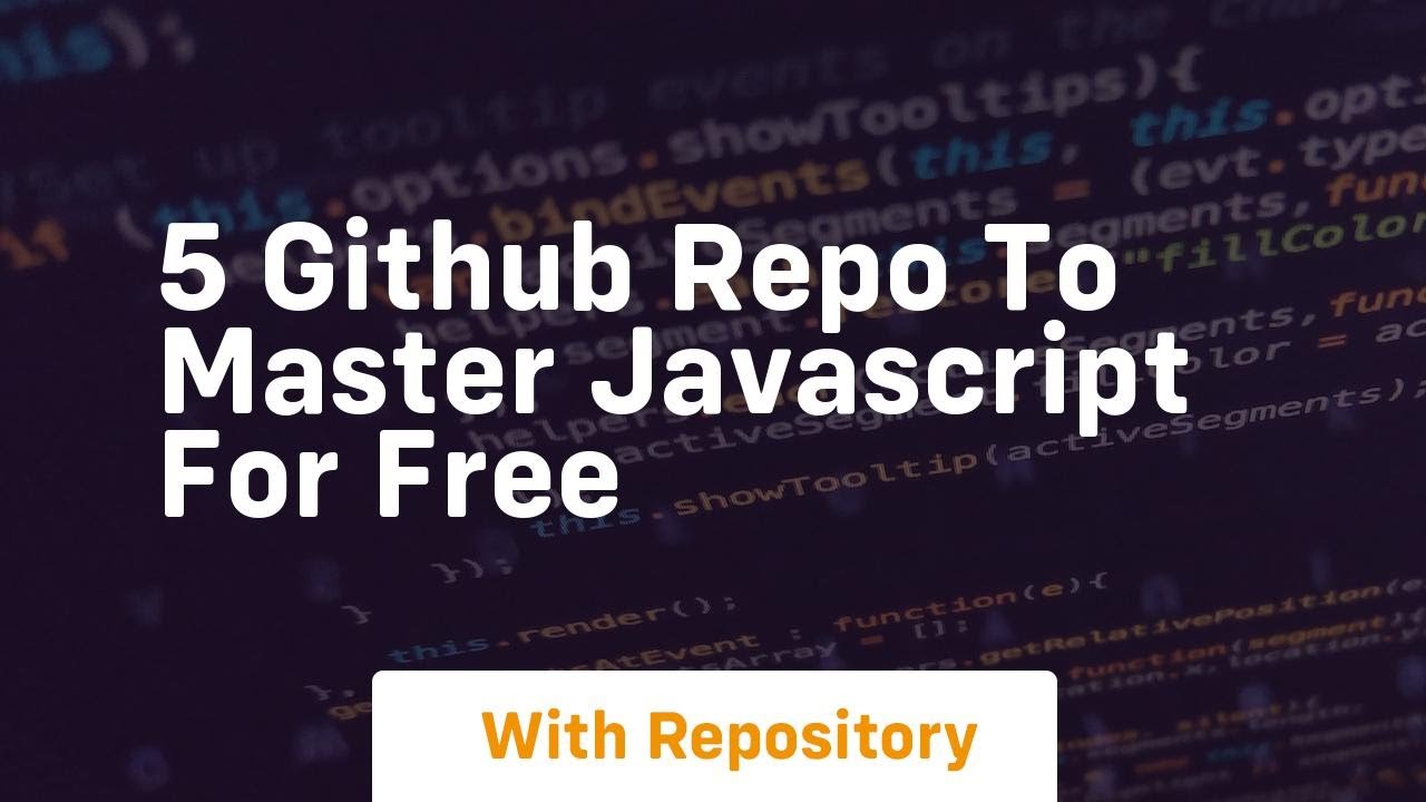 5 github repo to master javascript for free