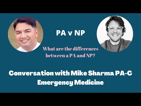 What is the difference between a PA and NP? | Conversation with Mike Sharma PA-C