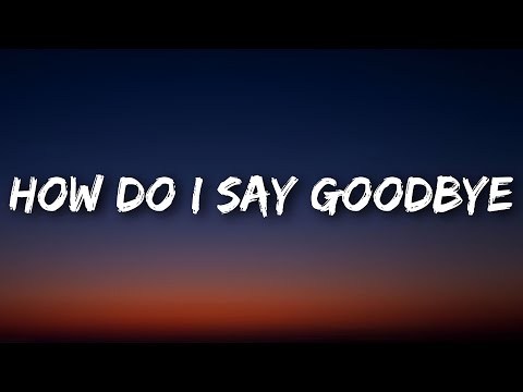 Dean Lewis - How Do I Say Goodbye (Lyrics)