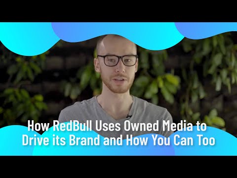 How RedBull Uses Owned Media to Drive its Brand and How You Can Too