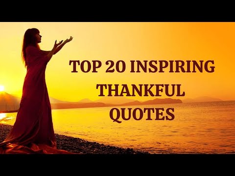 TOP 20 INSPIRING GRATITUDE QUOTES | THANKFUL SAYINGS