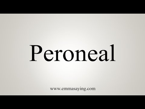 How To Say Peroneal