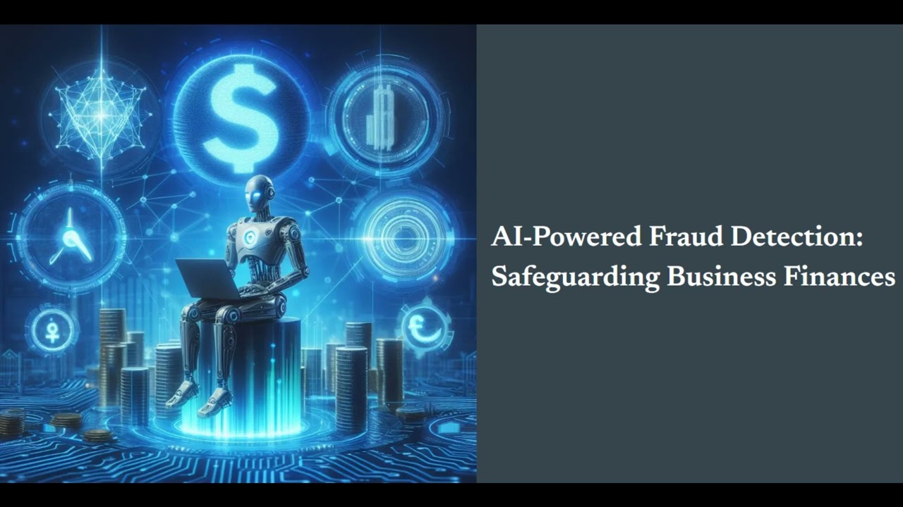 AI-Powered Fraud Detection: Safeguarding Business Finances