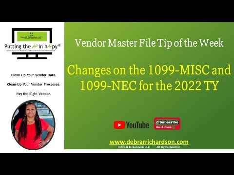 Changes on the 1099-MISC and 1099-NEC for the 2022 TY | Vendor Master File Tip of the Week