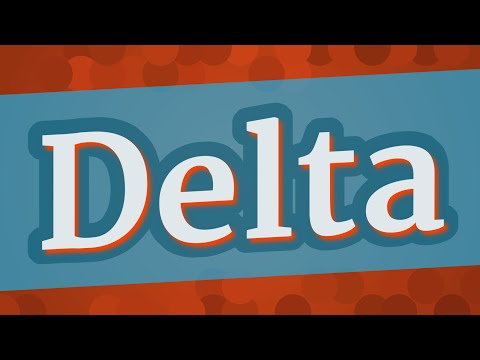 DELTA pronunciation • How to pronounce DELTA