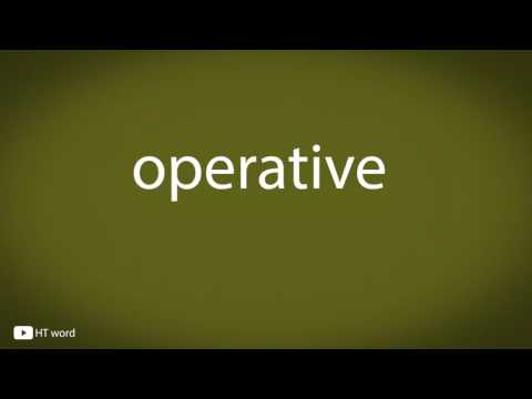 How to pronounce operative