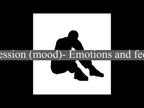 What is Depression (mood) - Emotions and feelings defined