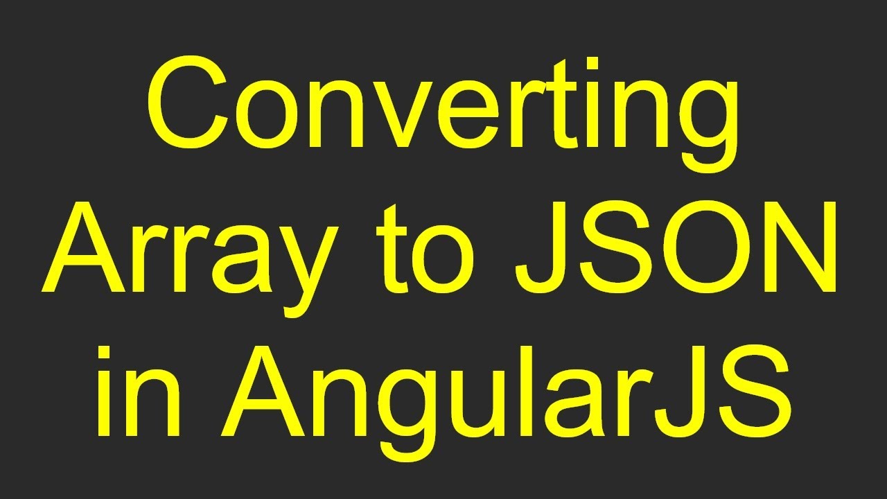 Converting Array to JSON in AngularJS