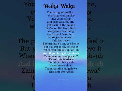 Waka Waka (This time for africa) - Shakira ft. Freshlyground #lyrics #wakawaka