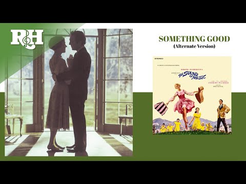 "Something Good" (Christopher Plummer's Original Vocals) I The Sound of Music Super Deluxe Edition