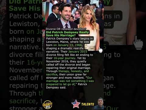 Did Patrick Dempsey Really Save His Marriage?