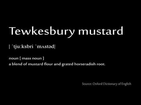 How to pronounce - Tewkesbury mustard