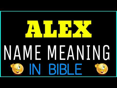 Alex Name Meaning In Bible | Alex meaning in English | Alex name meaning In Bible