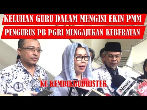 Keluhan Guru dalam Mengisi E Kin PMM direspon PB PGRI dengan mengajukan keberatan Ke Kemdikbudristek