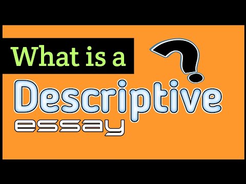 What is a Descriptive essay || Descriptive essay || How to write a descriptive essay...Tips