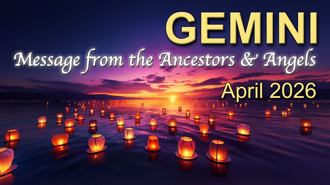 GEMINI 'THIS PERSON POINTS YOU IN THE RIGHT DIRECTION!' Angel & Ancestors Messages – April 2026 ✨