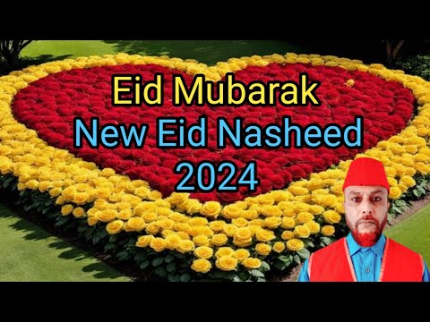 Eid Mubarak New Eid Nasheed 2024 By Fareed Chamroo