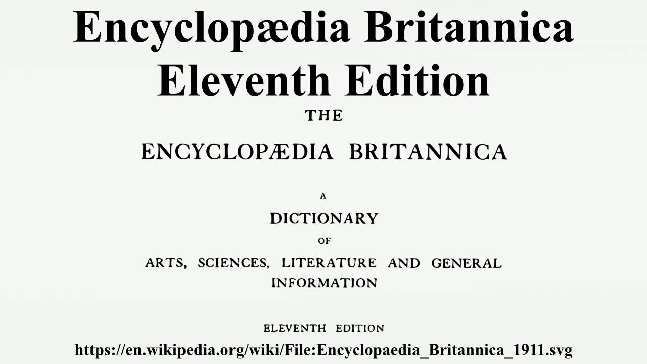 Encyclopædia Britannica Eleventh Edition