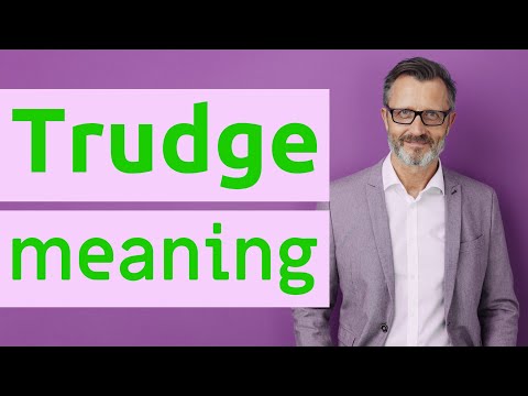 Trudge | Meaning of trudge 📖 📖