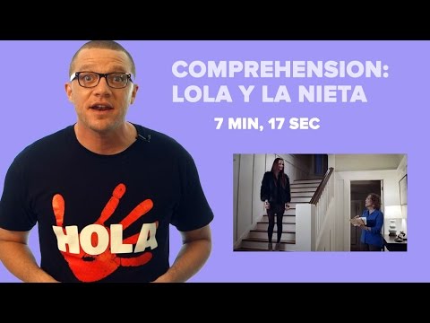 Spanish Comprehension:  Lola Y La Nieta