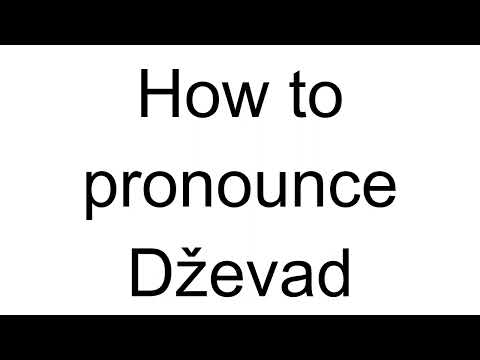 How to Pronounce Dževad (Bosnian)