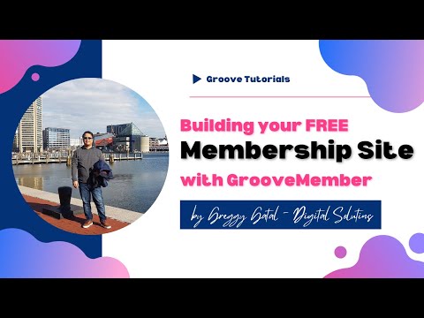 Creating your FREE Membership Site with GrooveMember