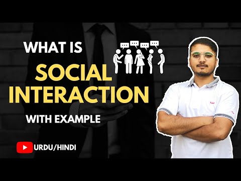What is Social Interaction? Urdu / Hindi