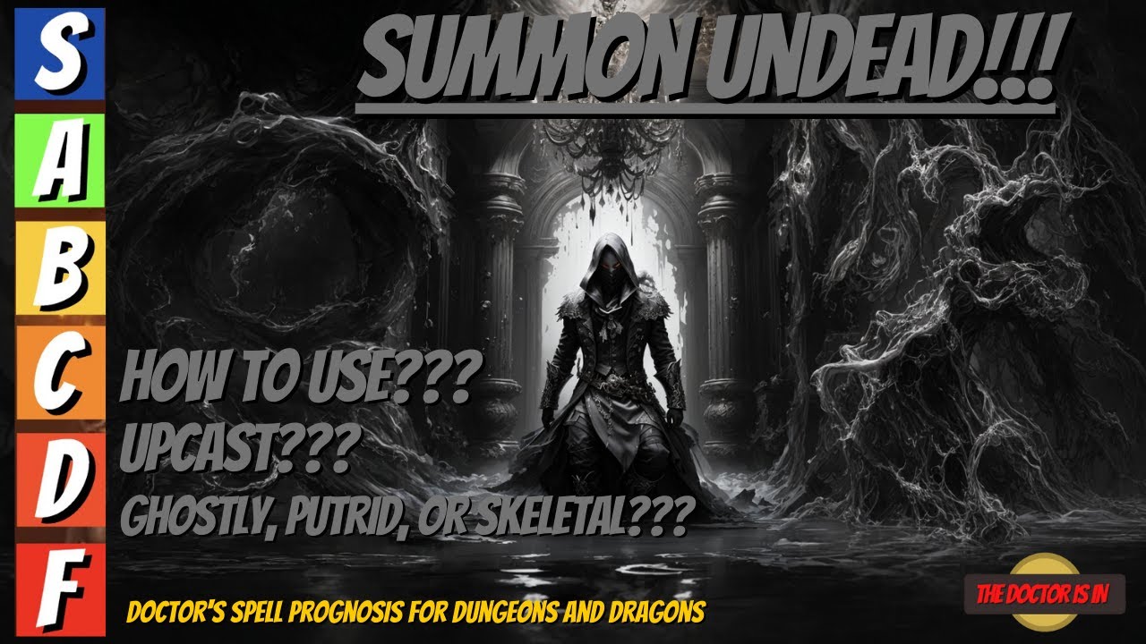 SUMMON UNDEAD Ghostly, Putrid, or Skeletal BTW Two Of These Are Awesome in Dungeons and Dragons