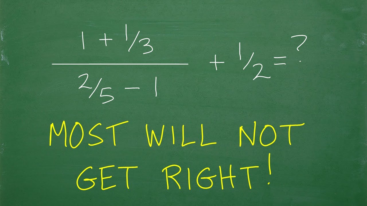Fraction Challenge! Most will Get WRONG!