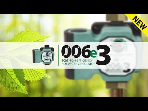 NEW! 006e3™Hot Water Circulation Pump with ECM High-Efficiency