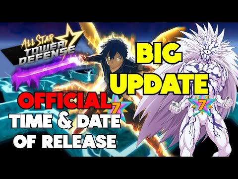 [ASTD] BIG UPDATE - OFFICIAL TIME & DATE OF RELEASE - All Star Tower Defense - Roblox
