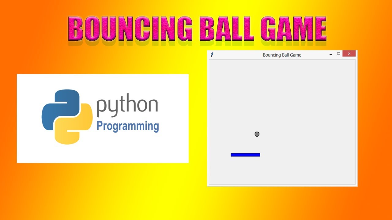 CREATE ||BOUNCING BALL GAME|| |GUI| IN ||PYTHON|| PROGRAMMING LANGUAGE EASY STEPS