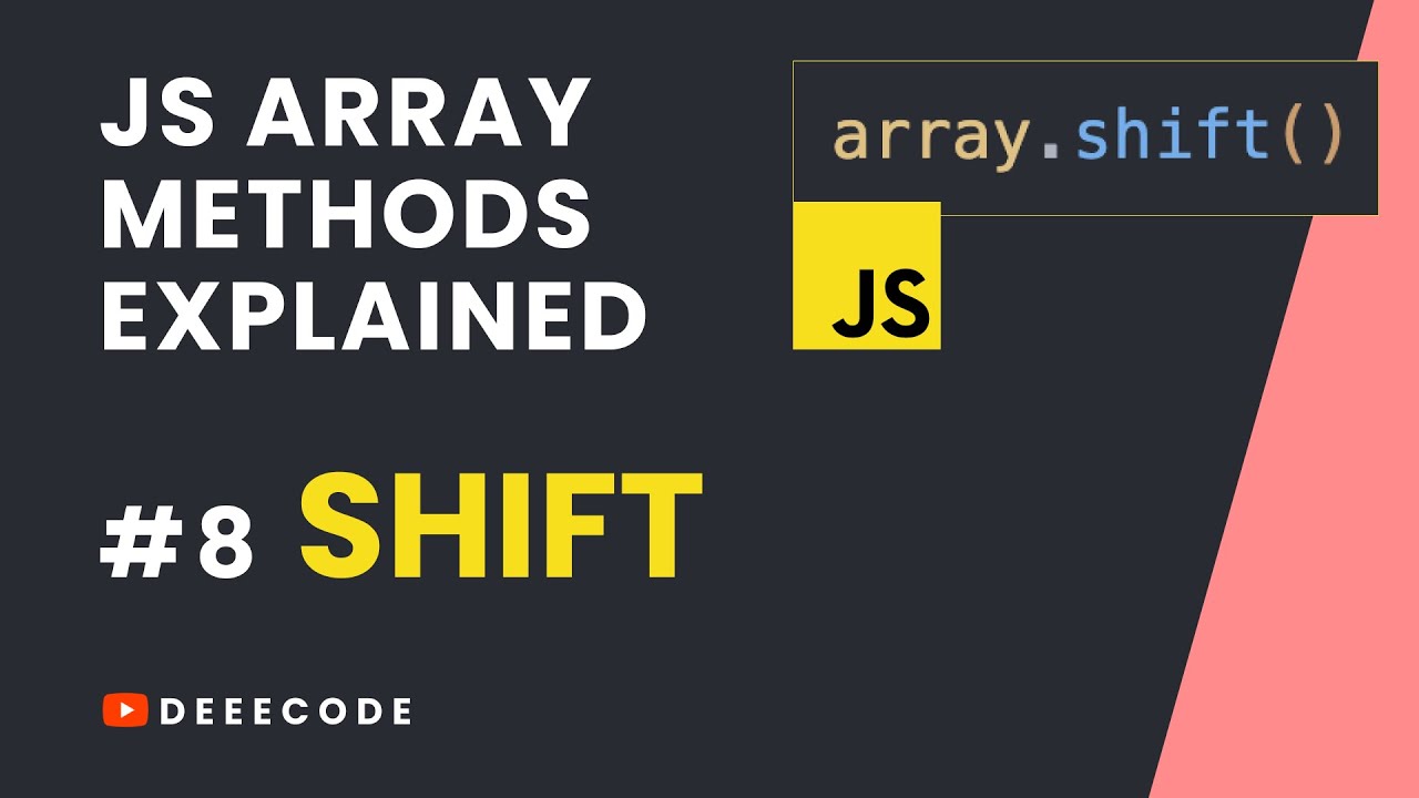 JS Array Methods Explained #8 - SHIFT Method