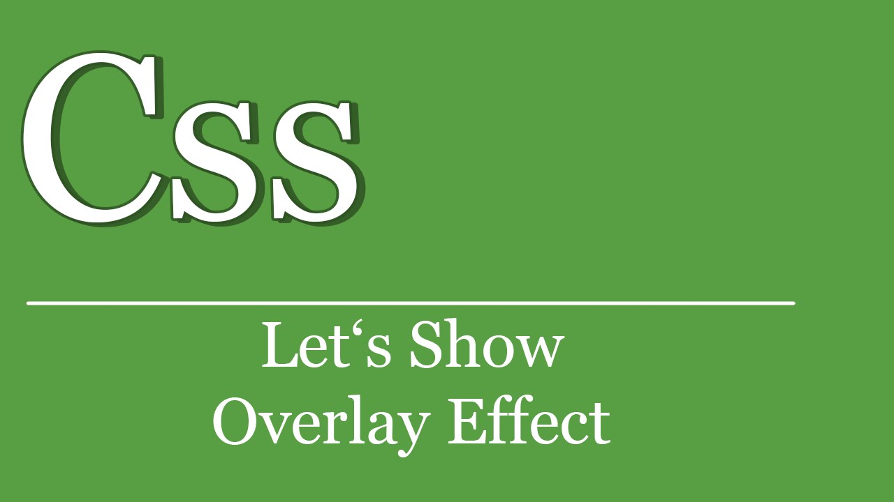 Let's Show #130 - CSS Tutorial - Overlay Effect | HTML | Style